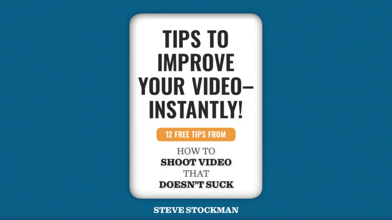 How to Shoot Video that Doesn't Suck